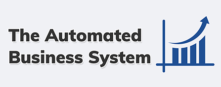 The Automated Business System